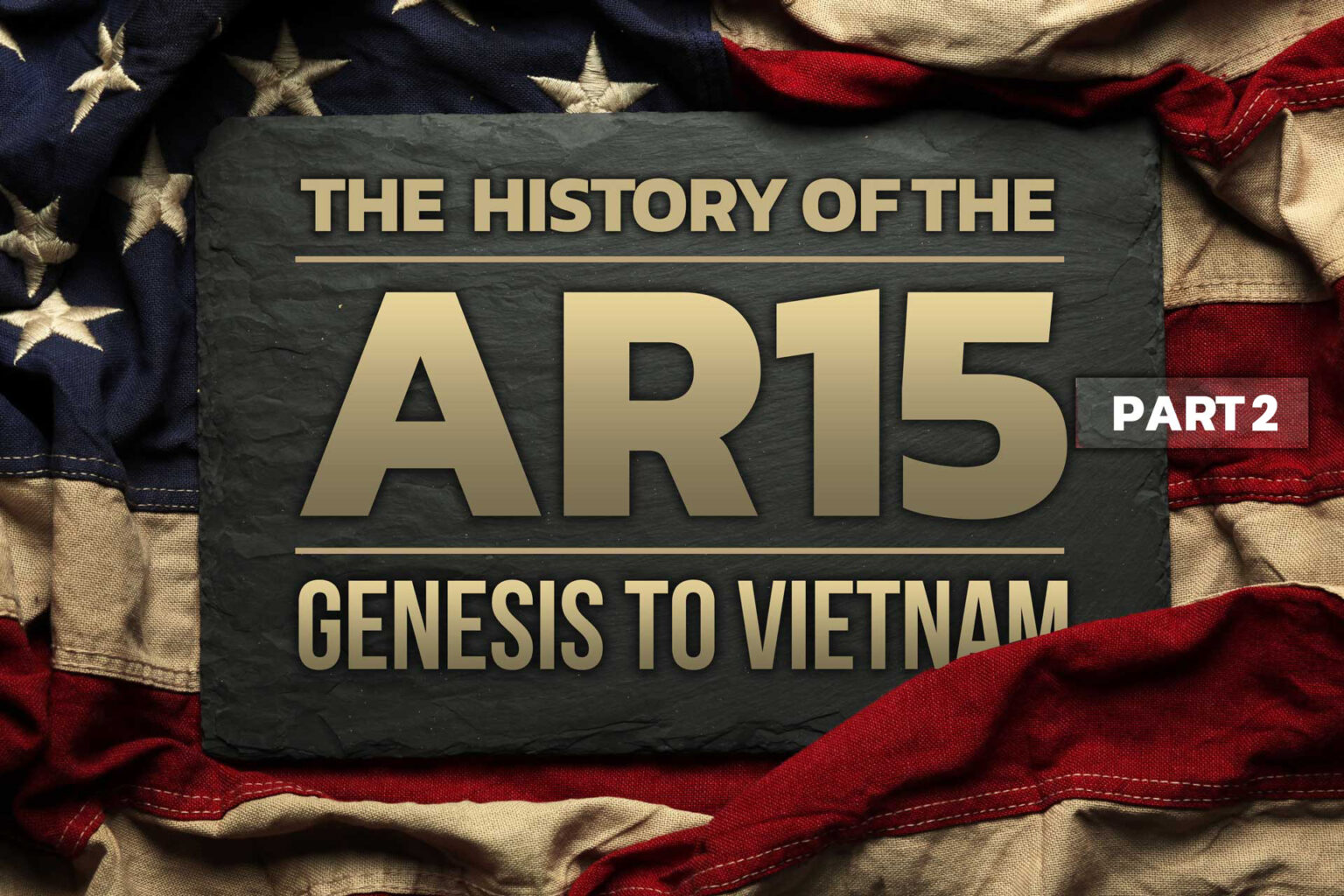 A History Of The AR-15 | The Jungles To The 80s